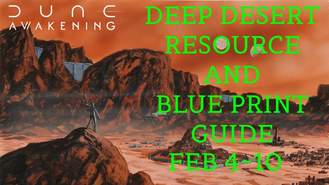 Dune Awakening- Deep Desert Resource and Blueprint Locations (Weekly ...