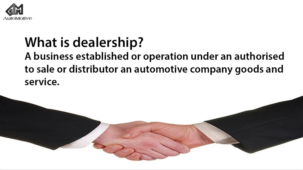 What is Dealership? - YouTube