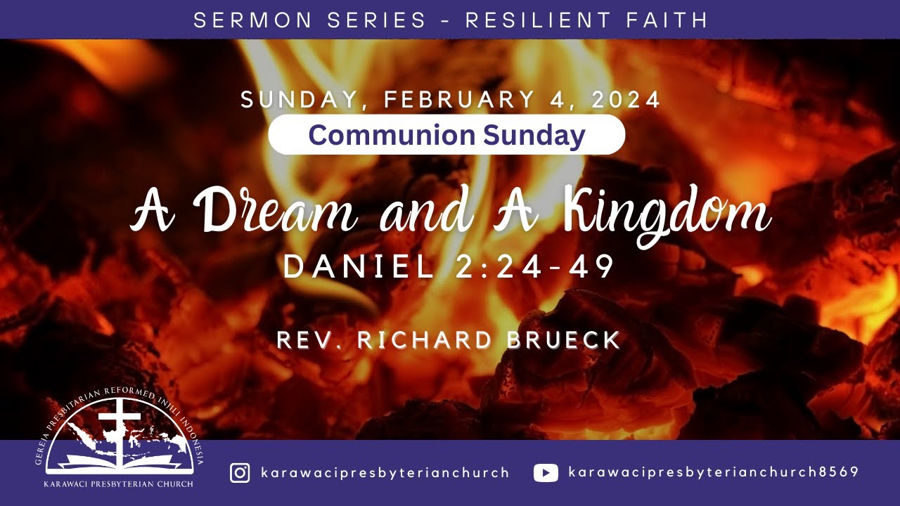 Sunday, 4 February 2024 I Rev. Richard Brueck I "A Dream and A Kingdom ...