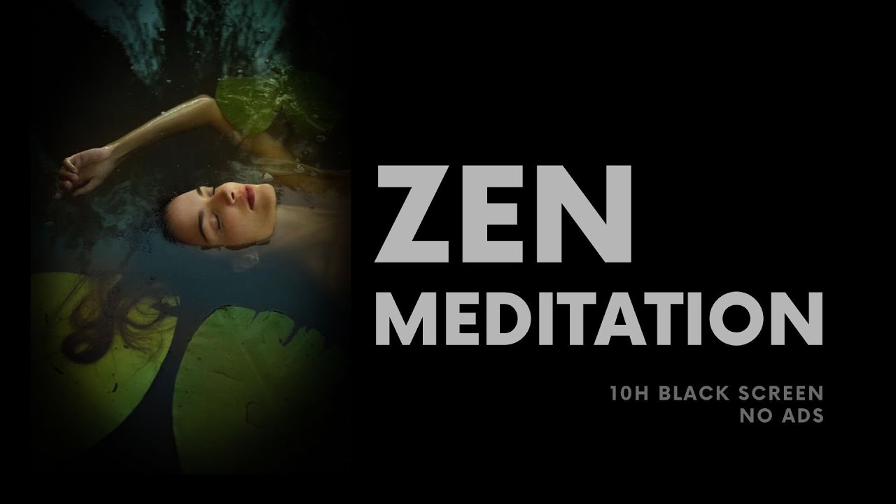 ZEN meditation | sleep & RELAX | 10h black screen | no ad breaks - YouTube