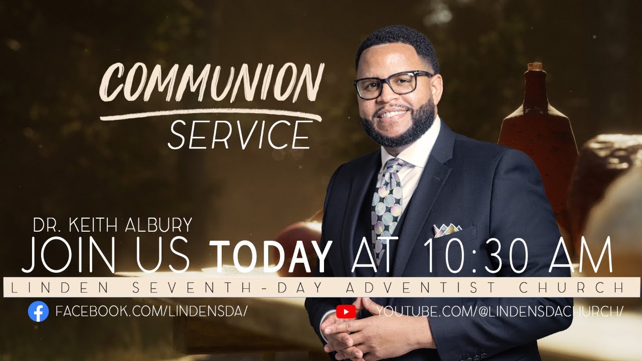 Linden SDA Church Communion Service featuring Dr. Keith Albury - YouTube