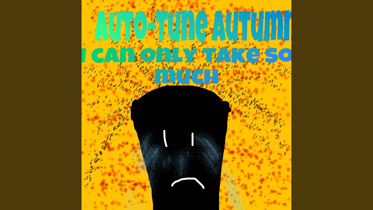 I can only take so much - YouTube
