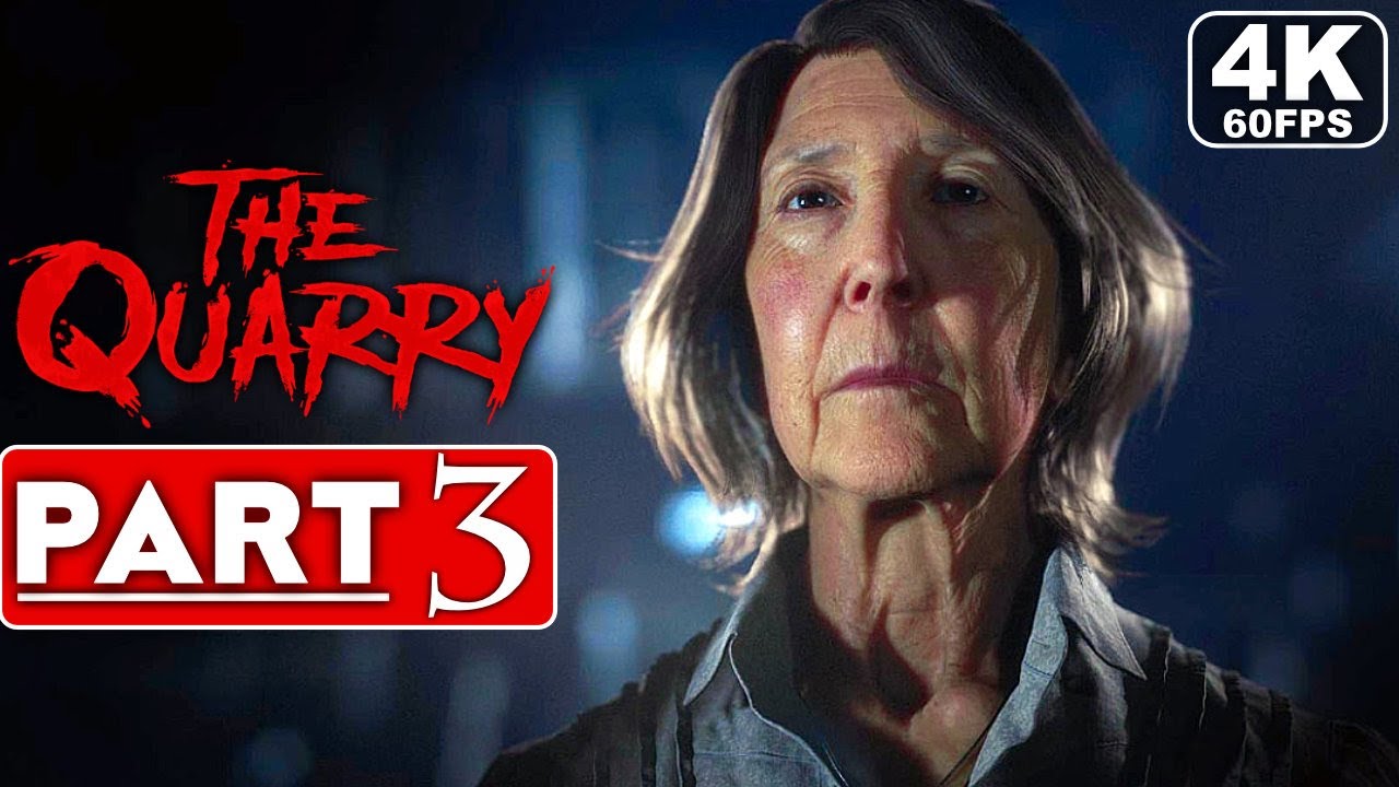 THE QUARRY Gameplay Walkthrough Part 3 [4K 60FPS PC ULTRA] - No ...