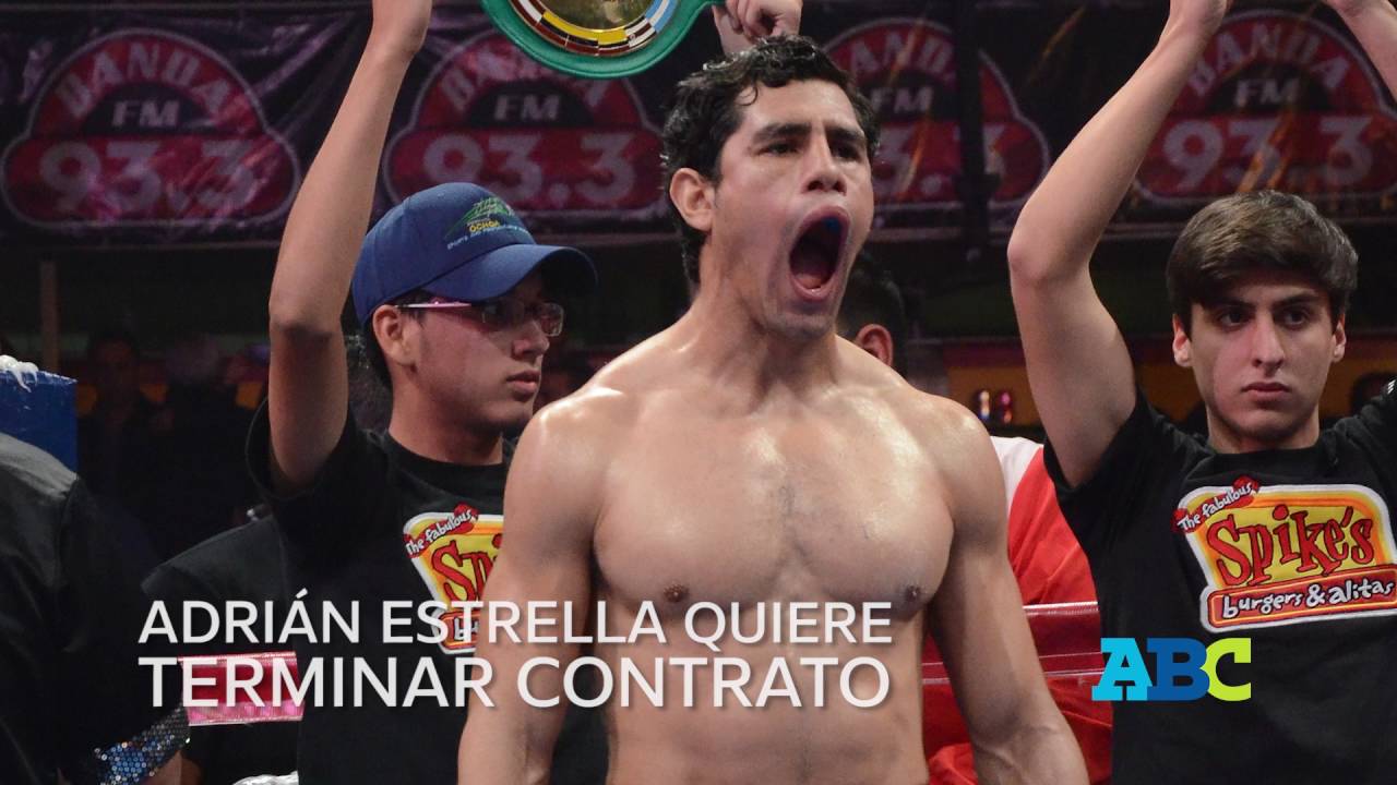 Adrián Estrella quiere terminar su contrato con De León Promotions ...