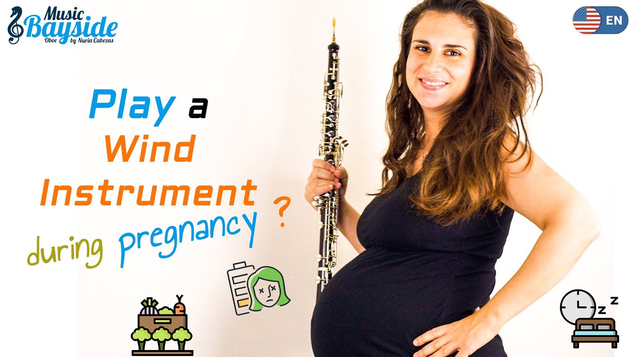 PLAY a WIND Instrument during PREGNANCY - Experience and tips ...
