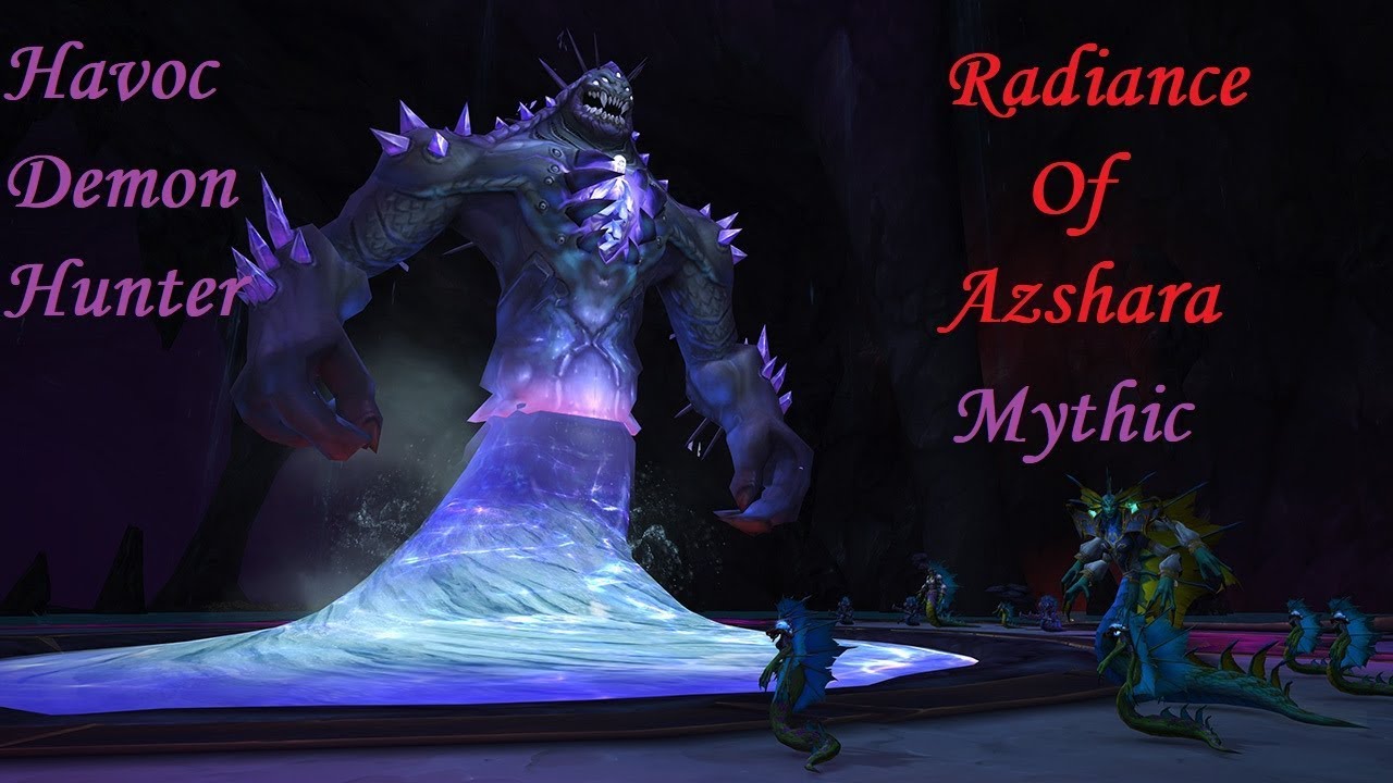 Radiance of Azshara Mythic - Havoc Demon Hunter PoV - YouTube
