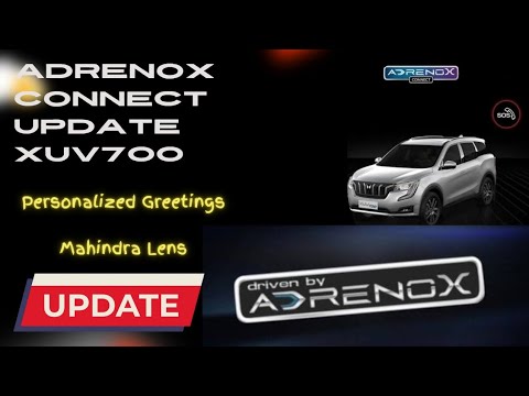 Adrenox update Mahindra xuv700! How to use Personalized Greetings and ...