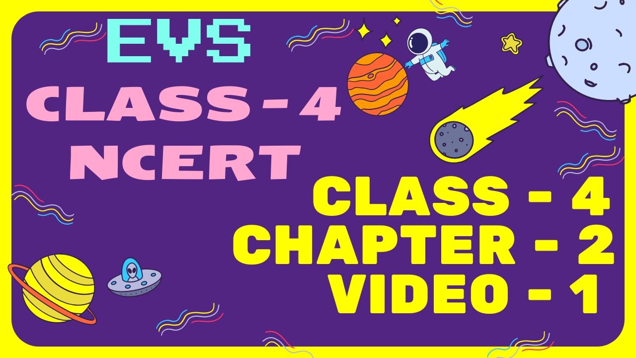 NCERT EVS CLASS 4 Chapter 2 Video 1 YouTube ncert-evs-class-4-chapter-2-video-1-youtube