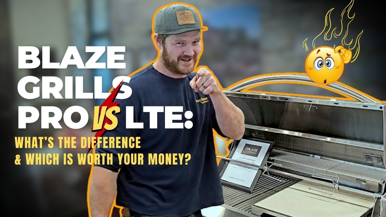 Blaze Grills Pro vs LTE: What's the difference and which is worth your ...