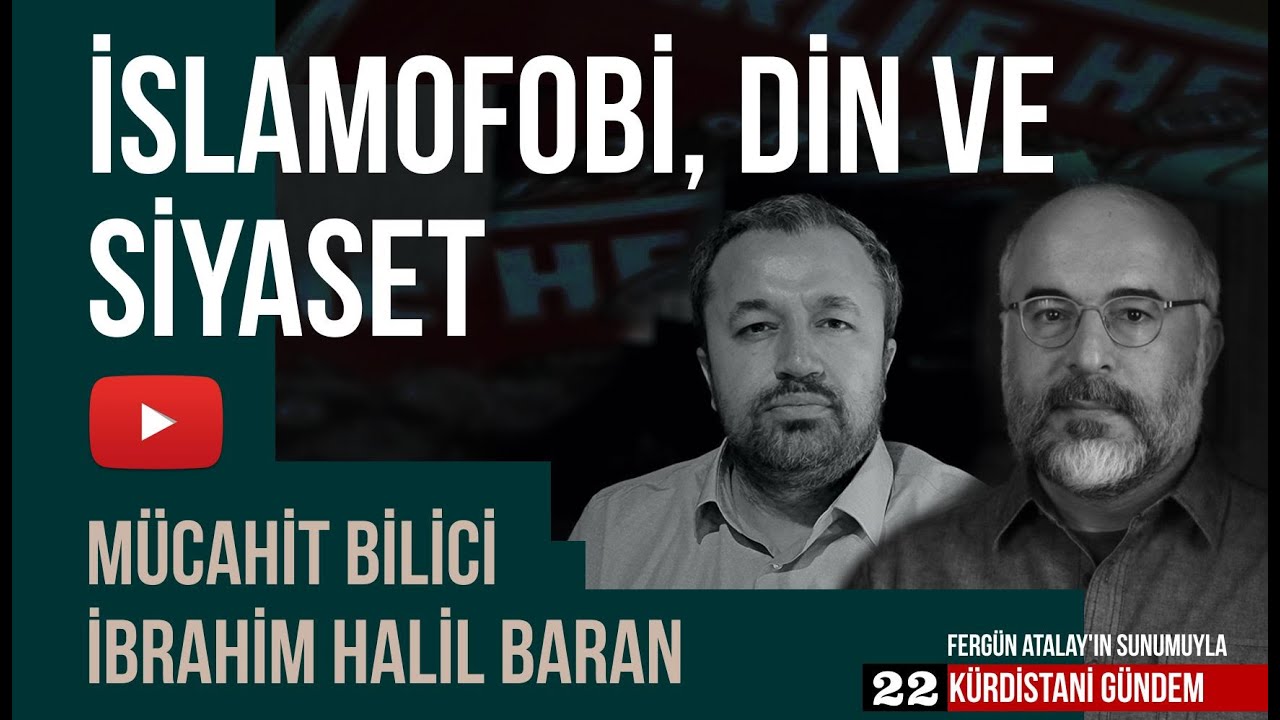 İslamofobi, Din ve Siyaset / Mücahit Bilici - İbrahim Halil Baran ...