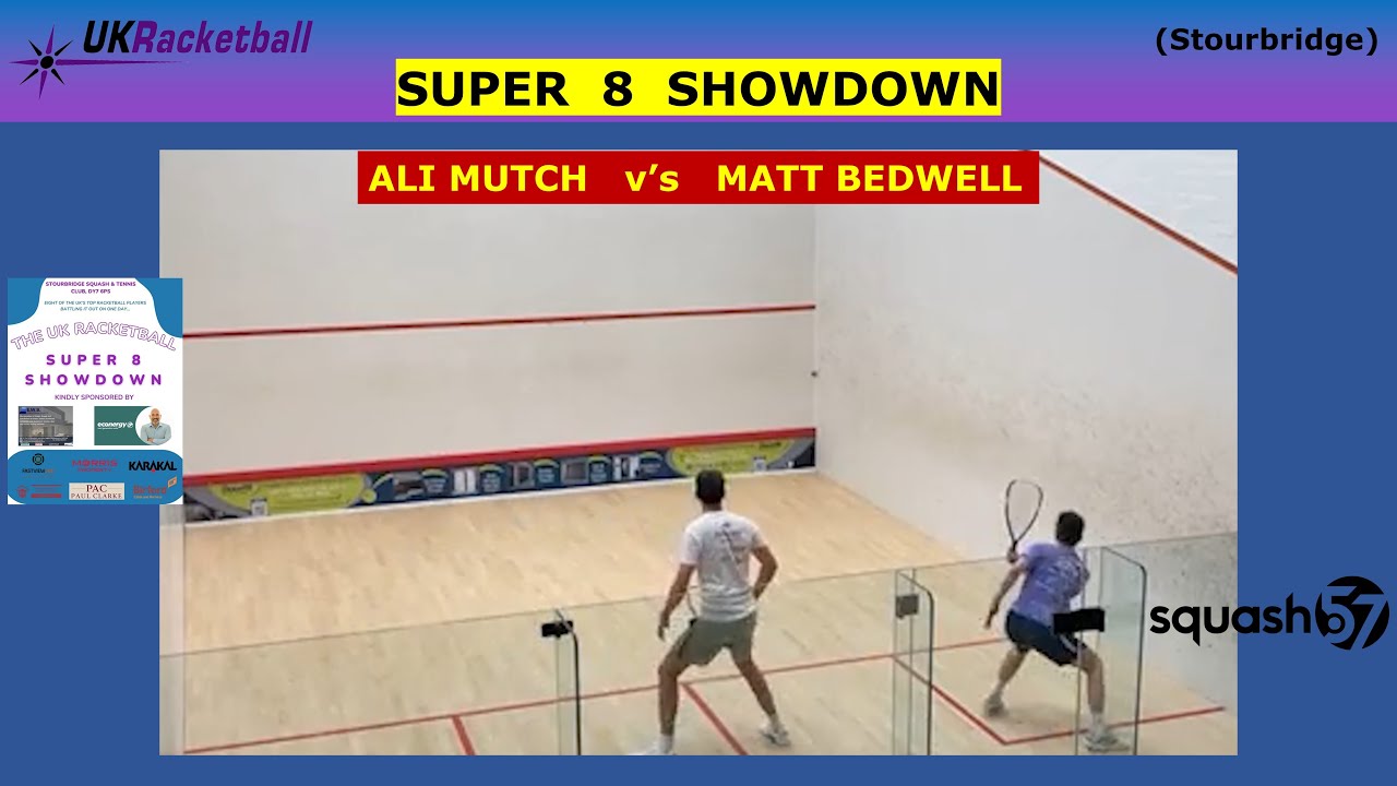 2025 Super-8: Ali Mutch v's Matt Bedwell (Squash57) - YouTube