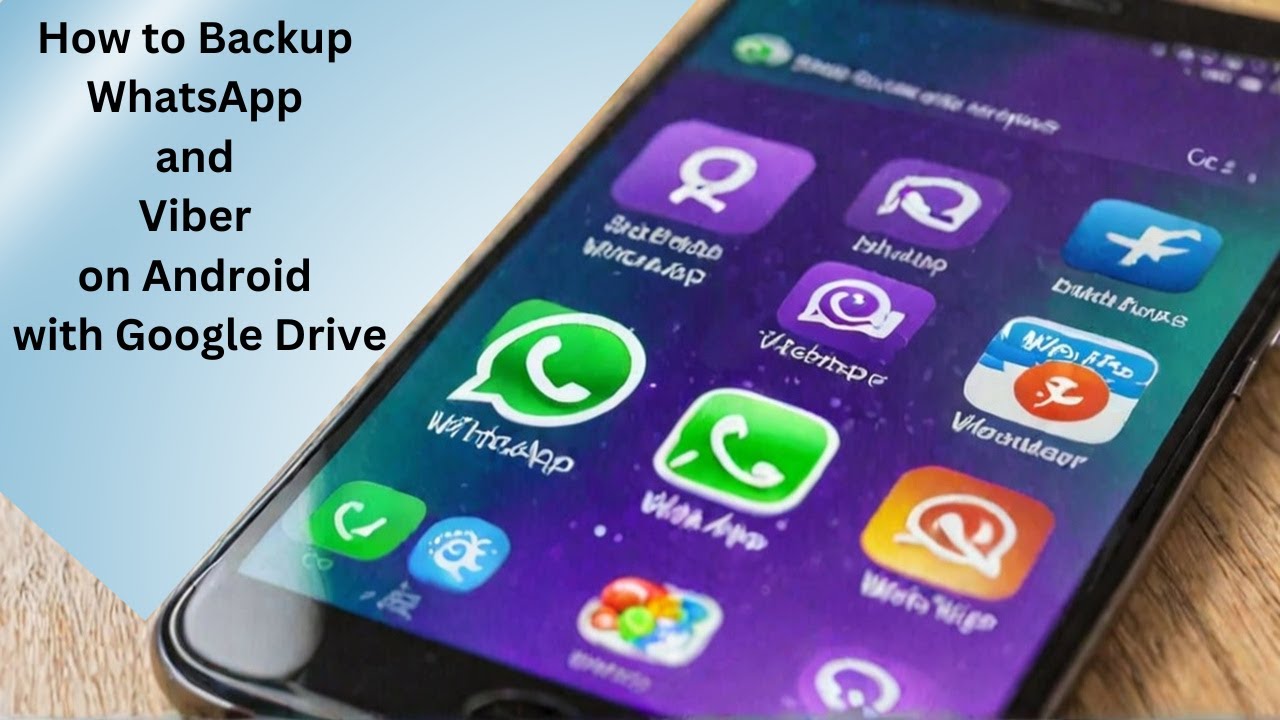 How to Backup WhatsApp & Viber Chats on Android Using Google Drive 💬☁️ ...