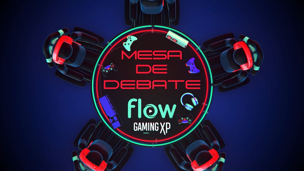 Presentación EP1: Mesa de Debate - Flow Gaming XP - YouTube