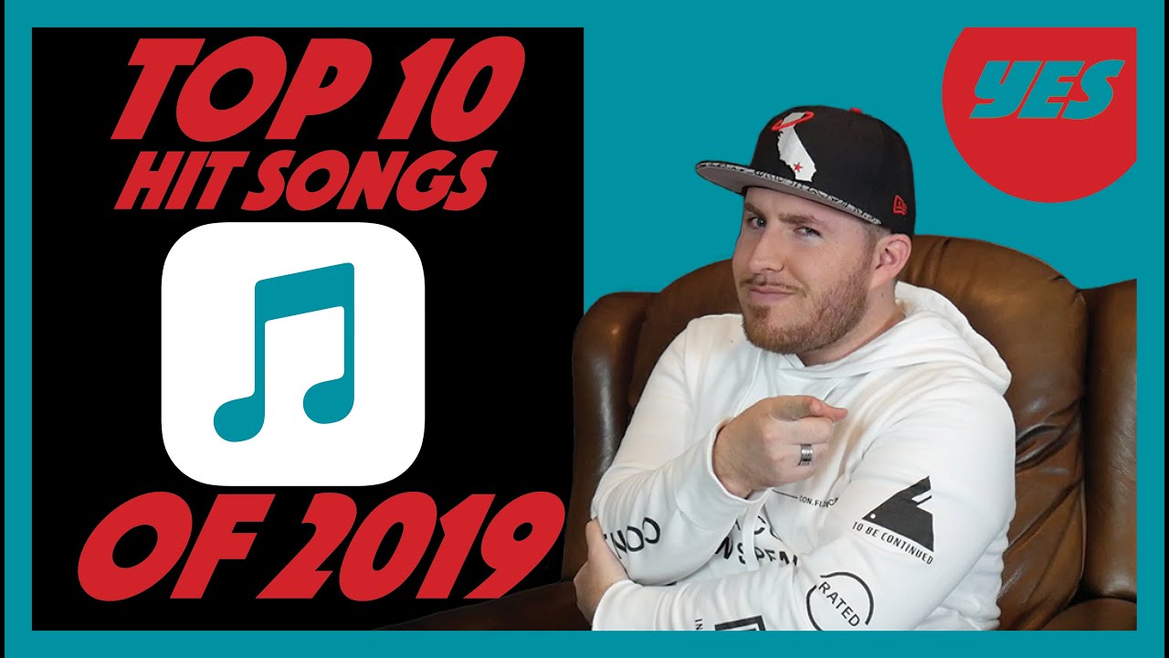 Top 10 Hit Songs Of 2019 YES YouTube top-10-hit-songs-of-2019-yes-youtube