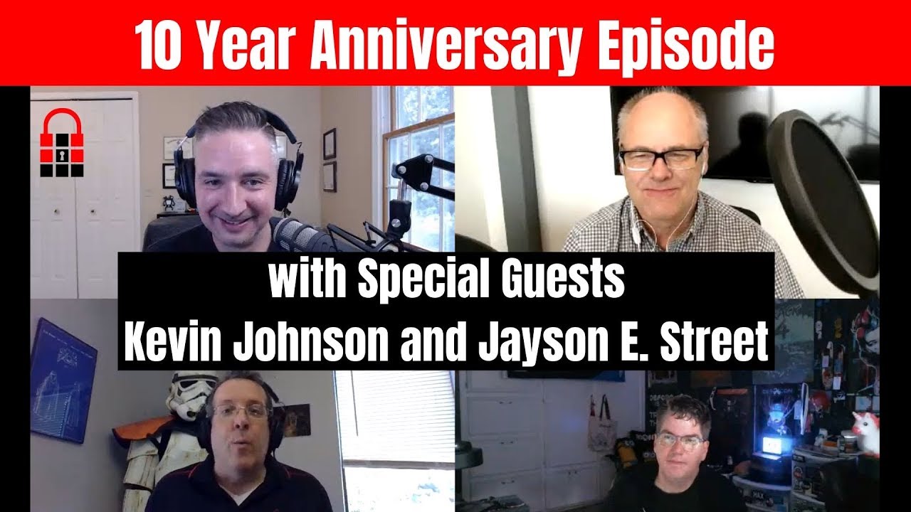 10 Year Anniversary Episode with Kevin Johnson and Jayson E. Street - YouTube
