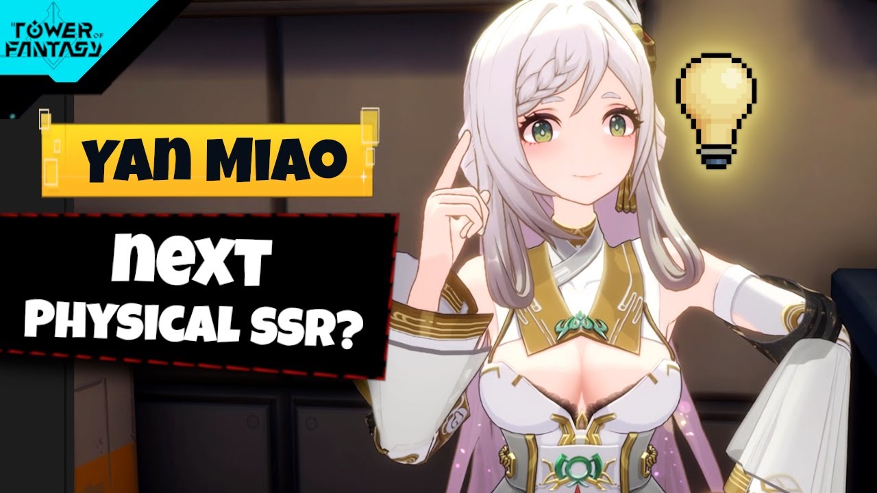 Yan Miao Possible Next Physical SSR! Tower of Fantasy - YouTube