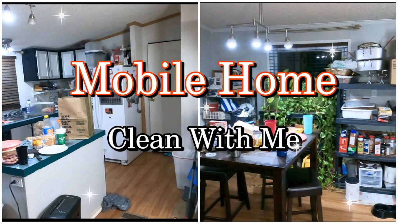 Realistic Mobile Home Clean With Me | Cleaning Motivation - YouTube