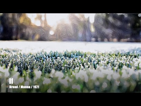 If - Bread / Manna / 1971 (Lyrics) - YouTube