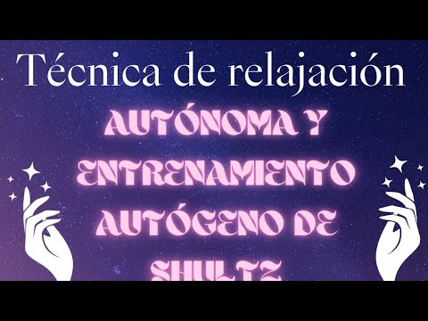 Técnica de relajación autónoma y entrenamiento autógeno de Shultz - YouTube