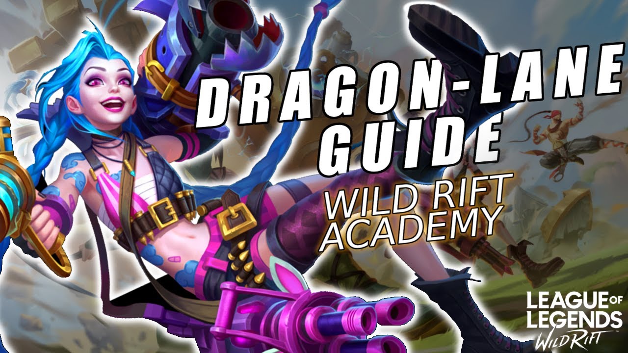 Wild Rift Academy - Dragon Lane Guide | League of Legends: Wild Rift ...