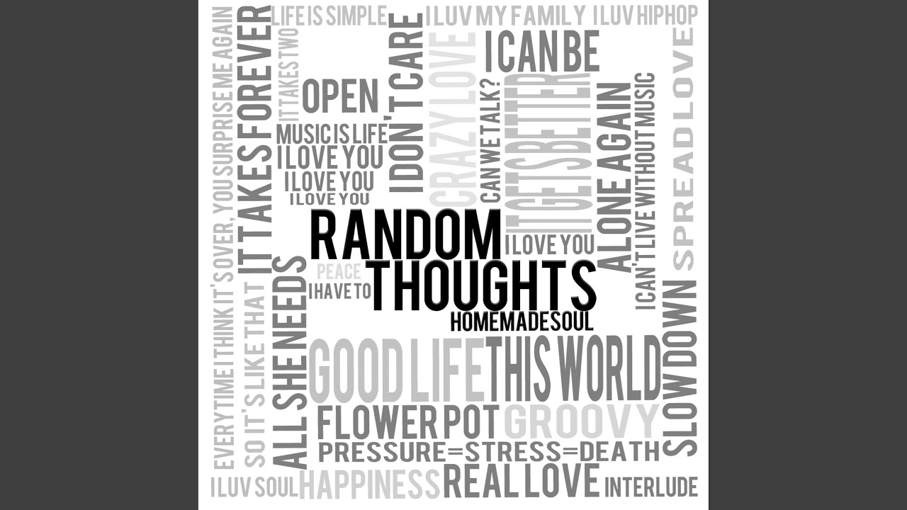 Random Thoughts - YouTube