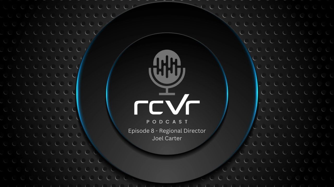 Episode 8: RCVR w/ Regional Director, Joel Carter - YouTube