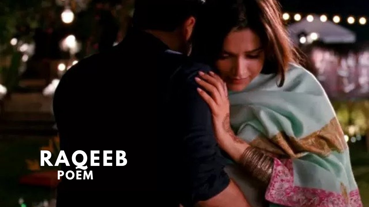 Arso baad mila hu raqeeb se Status | Raqeeb | Poetry Movie Renditions - YouTube