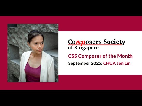 Jon Lin Chua: Composer of the Month (Sep 2025) - YouTube