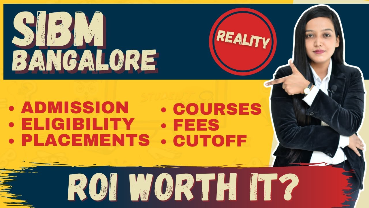 SIBM Bangalore || Admission Process || Eligibility || Courses || Fees ...