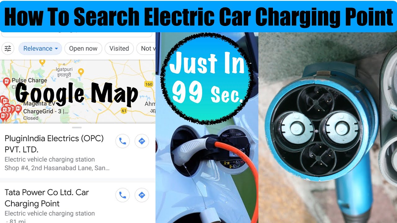 [EV Charging Google Map] Electric Vehicle Charging Points On google Map Just In 99 Seconds ...
