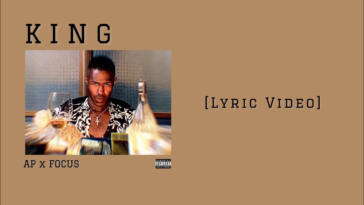 KING [Lyric Video] - AP x FOCUS - YouTube