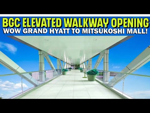 BGC Elevated Walkway Open na New Bench Headquarters Megaproject - YouTube