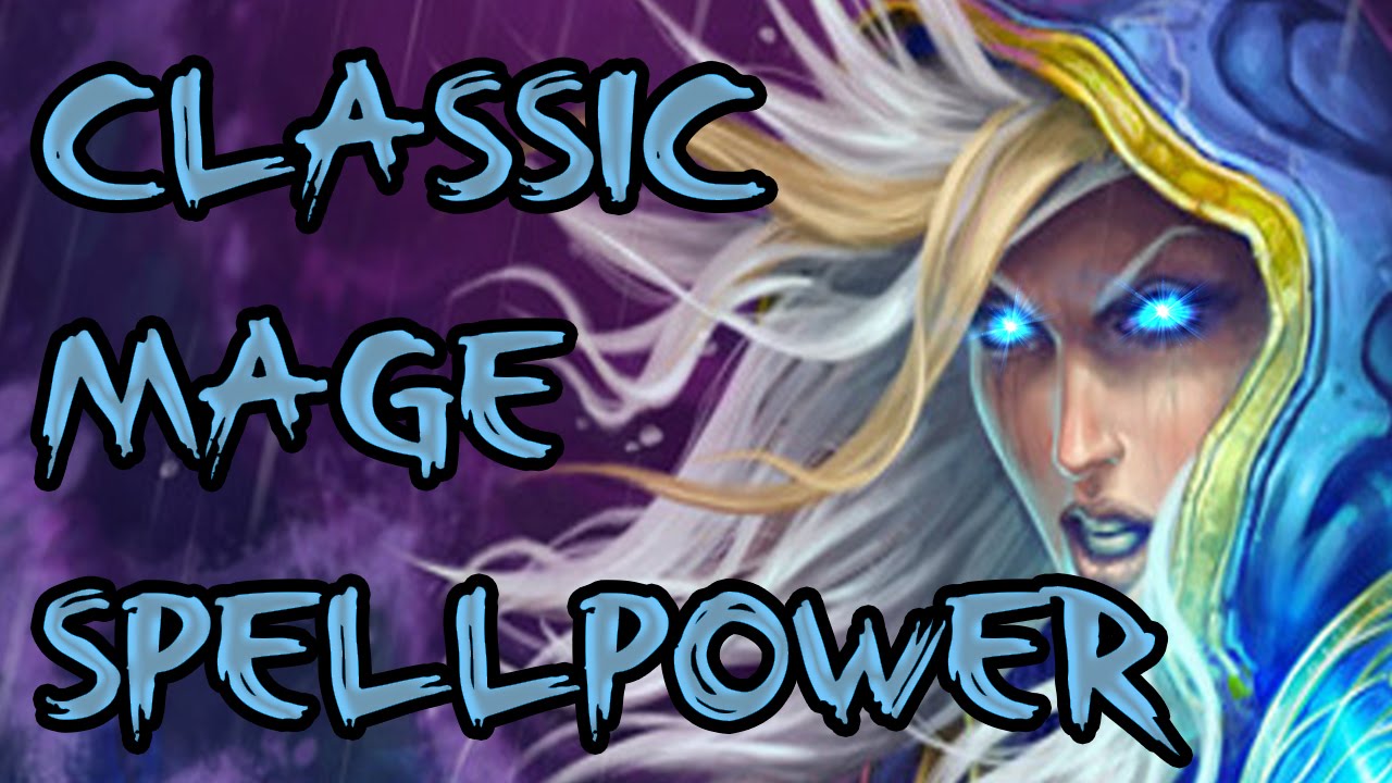 Classic/Spellpower Mage - YouTube