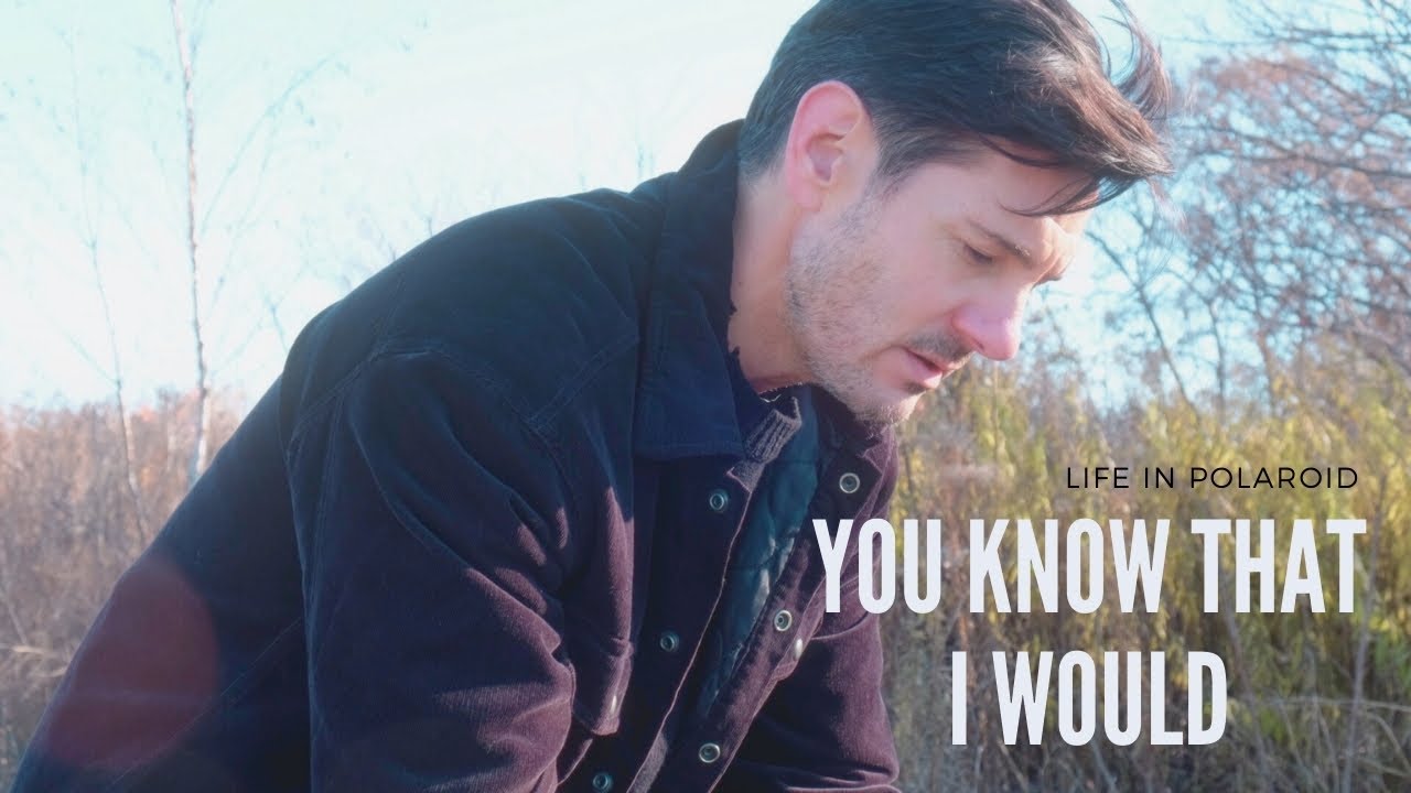You Know That I Would (Official Video) - YouTube