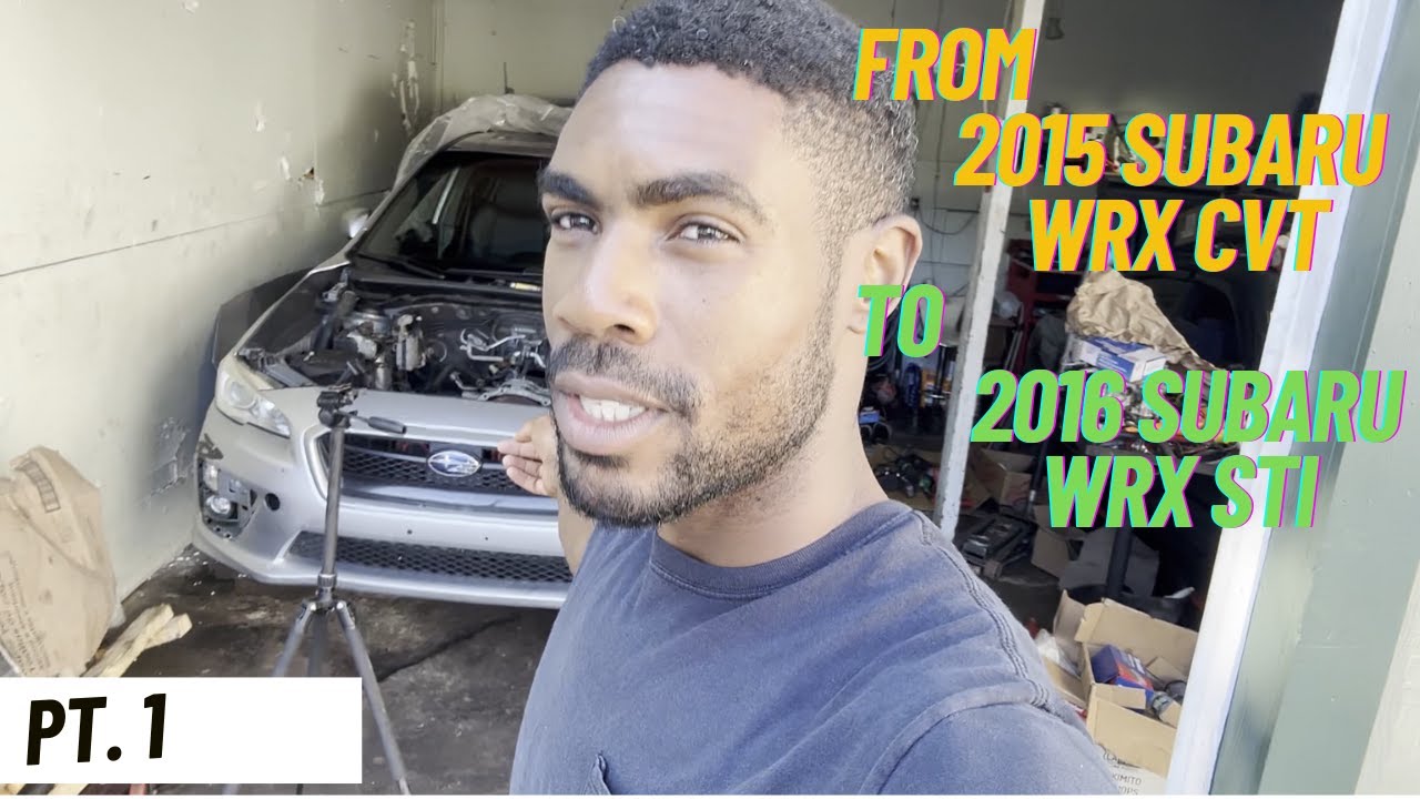 2015 WRX CVT Converted to 2016 WRX STI Manual – Full Swap (Part 1) | # ...