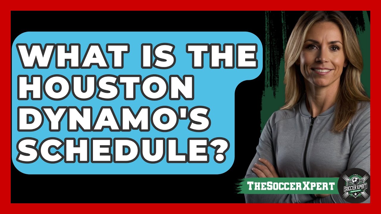 What Is the Houston Dynamo's Schedule? | The Soccer Xpert News - YouTube