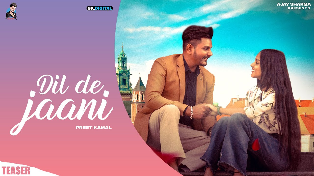 Dil De Jaani ( Teaser) | Preet Kamal | Avi Kapure | Ajay Sharma ...