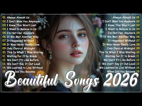 Love Songs Playlist 2026 🎶 Sweet & Calm Music to Relax Your Soul