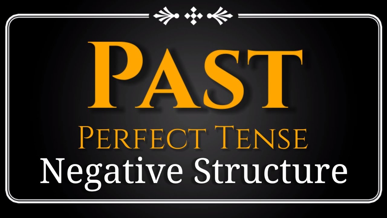 Past perfect tense | Negative structure | #tenses - YouTube