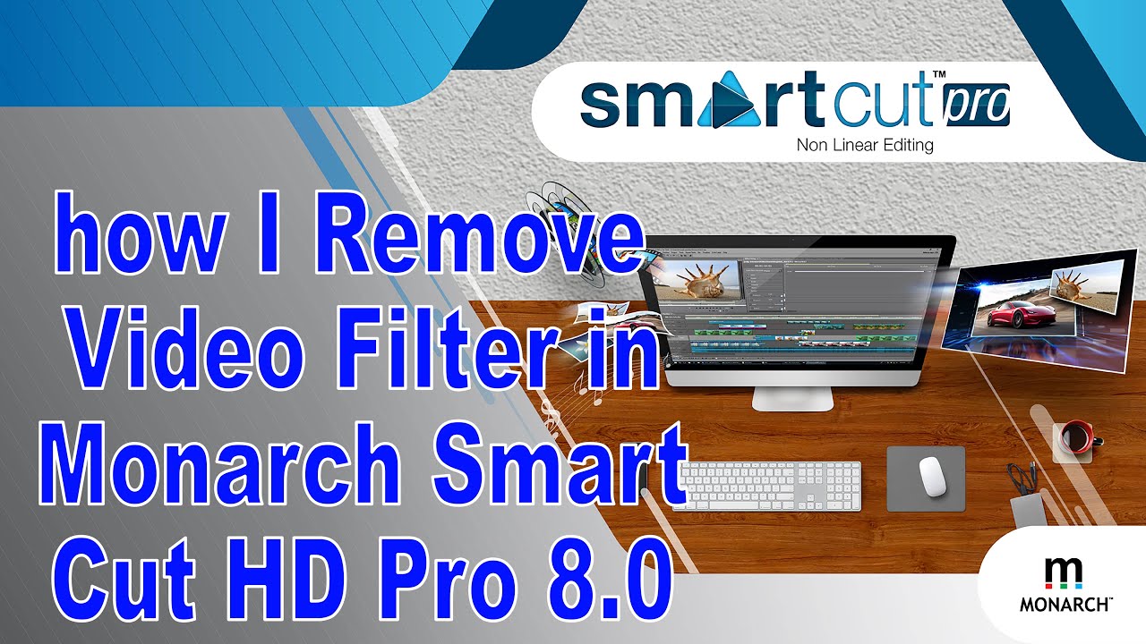 How I Remove Video Filter in Monarch Smart Cut HD Pro 8.0 - YouTube