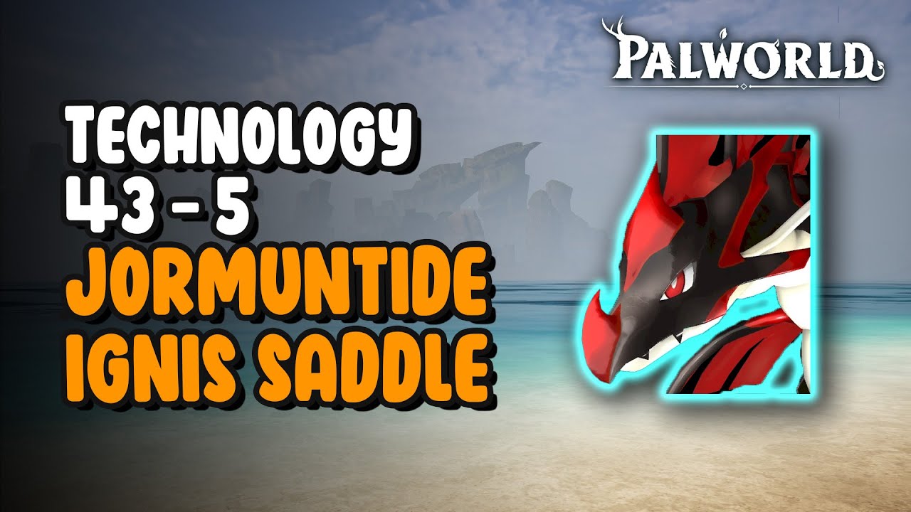 43-5 Jormuntide Ignis Saddle | Palworld - YouTube
