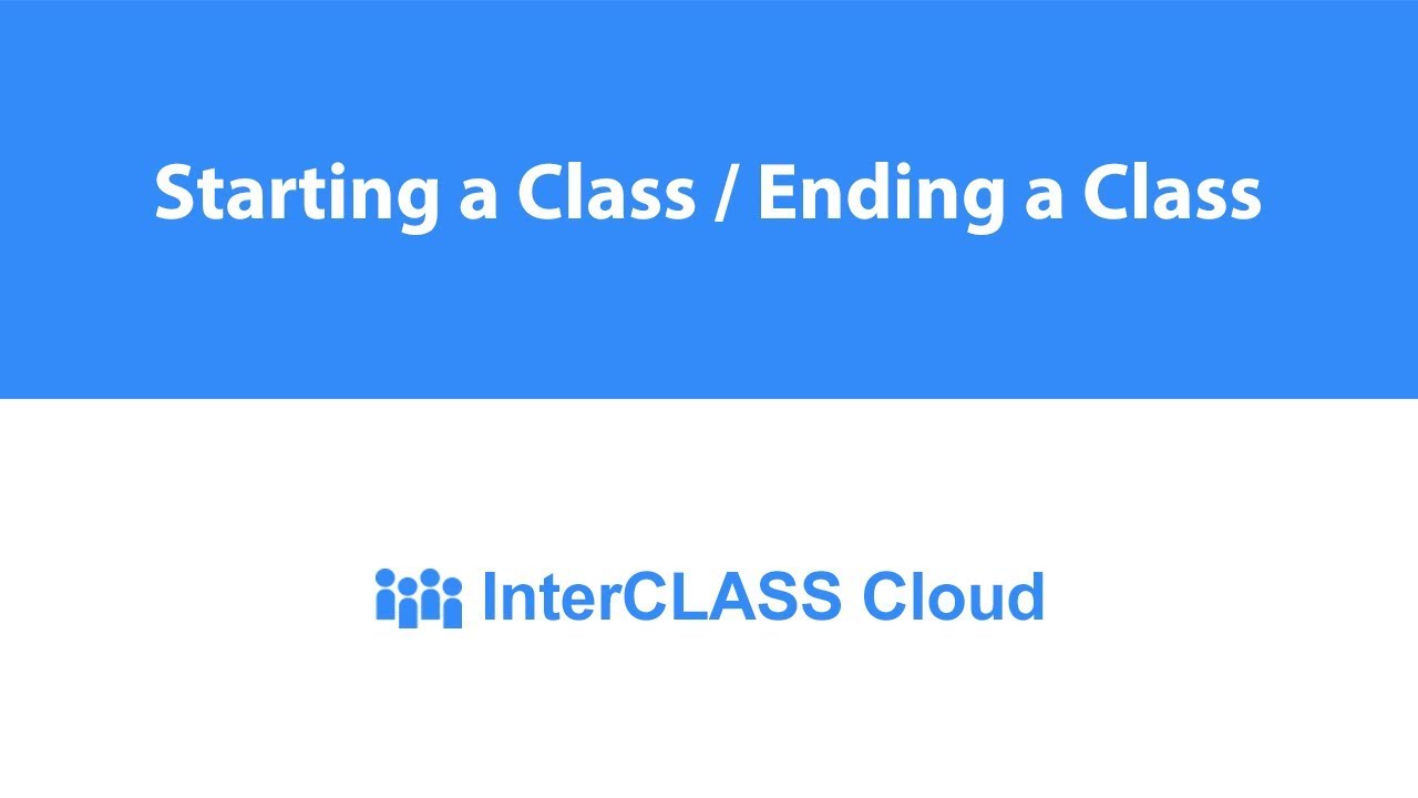 Starting a Class / Ending a Class - YouTube