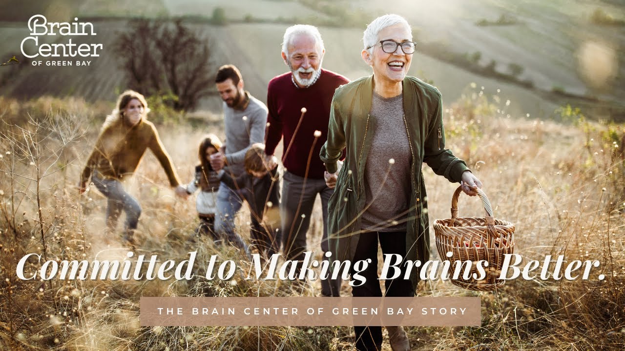 Committed to Making Brains Better | The Brain Center of Green Bay Story ...