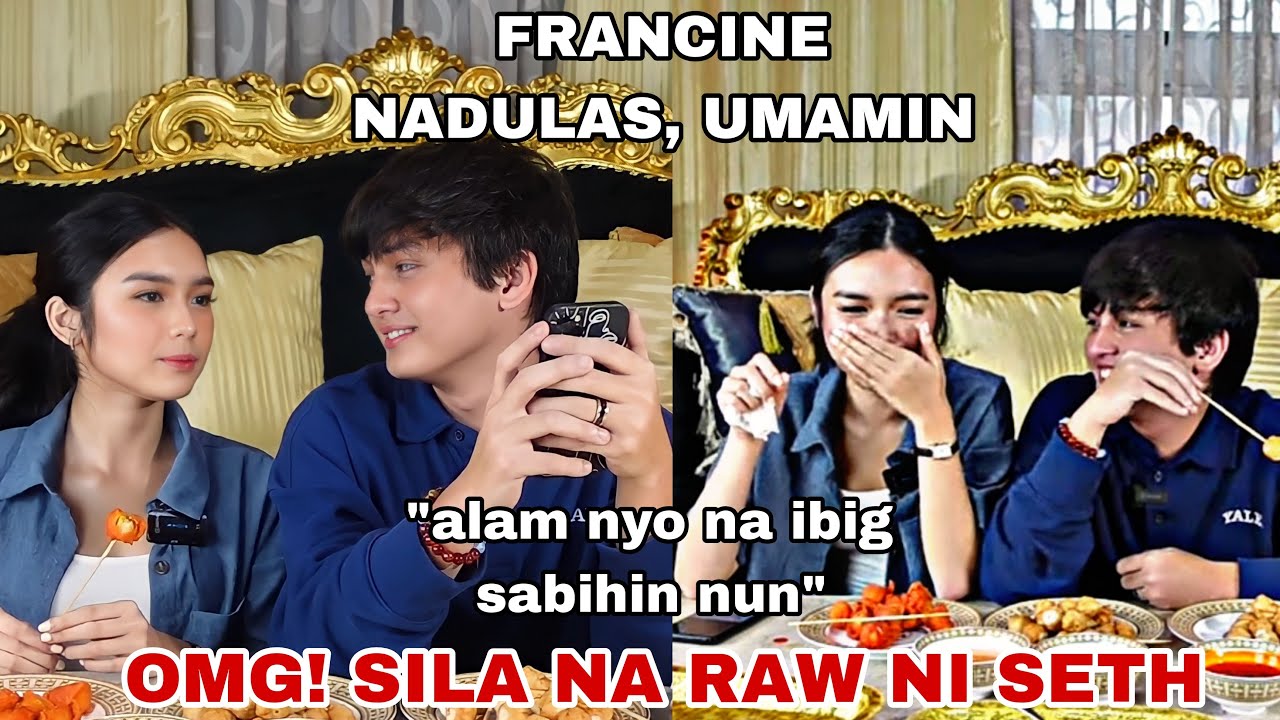 FRANCINE UMAMIN at NADULAS na sila na ni SETH FEDELIN - YouTube