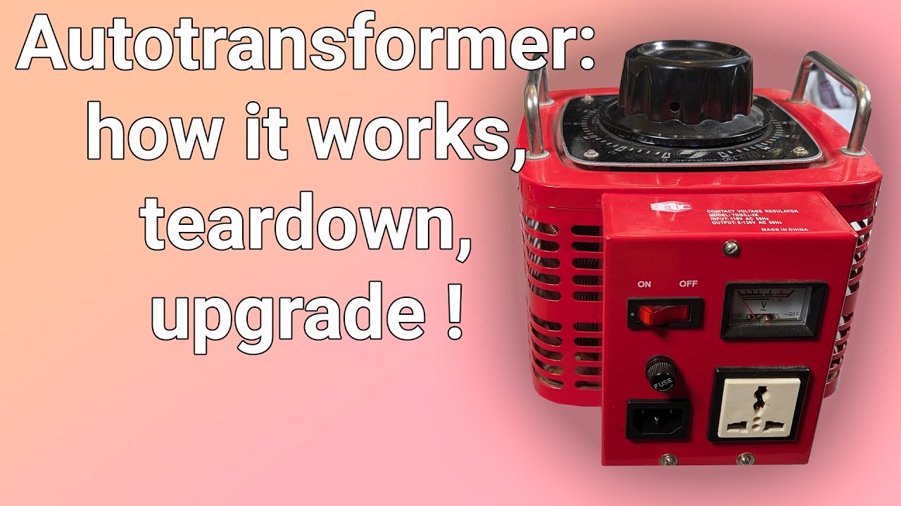 Autotransformer: how it works, teardown and upgrade ! - YouTube