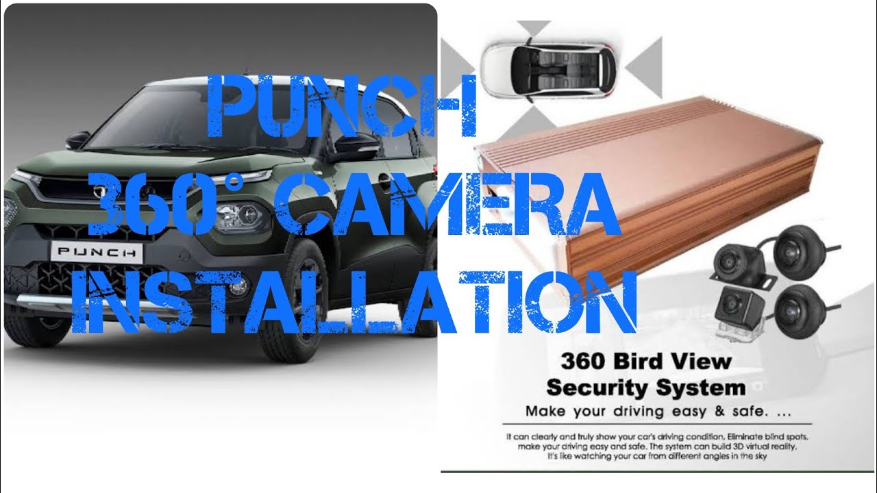 💥 TATA PUNCH 🌟 360° CAMERA ️ INSTALLATION 🎉👍 - YouTube