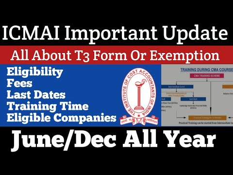 ICMAI Important Update About T3 or Exemption Form For June/Dec All year ...
