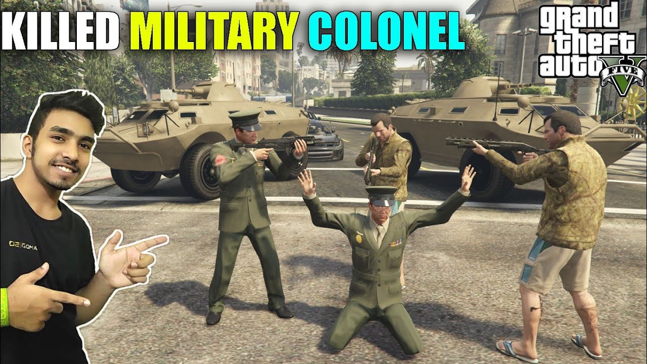 GTA 5 : KILLED NEW MILITARY COLONEL | MOD GAMERZ | TECHNO GAMERZ GTA V ...