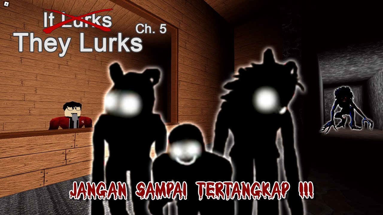 KAMU AKAN MENJADI SEPERTI MEREKA JIKA TERTANGKAP | They Lurk Ch. 5 ...