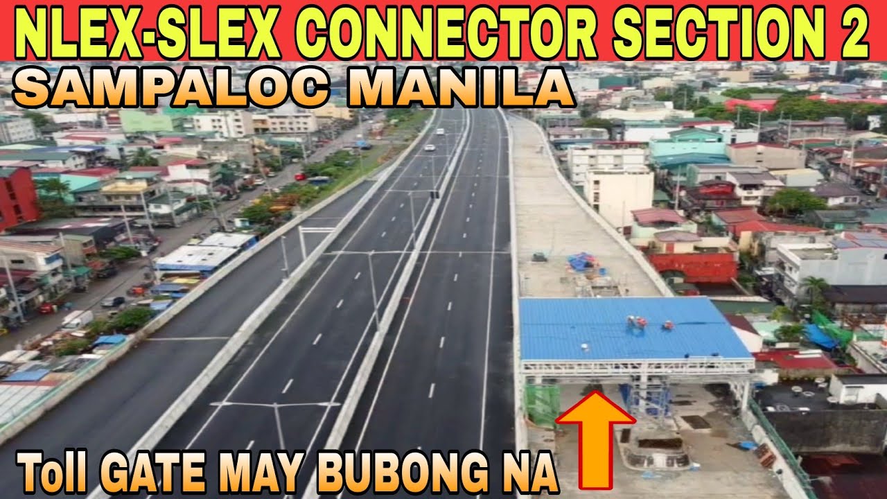 Toll gate may bubong na NLEX-SLEX CONNECTOR SECTION 2 SAMPALOC MANILA ...